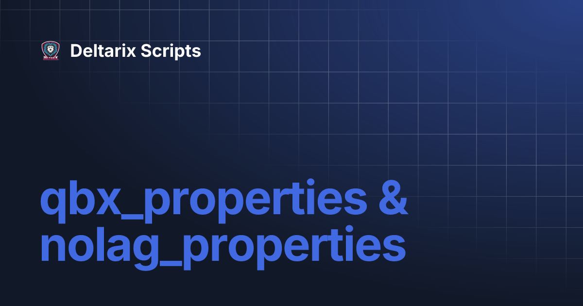 qbx_properties & nolag_properties | Deltarix Scripts