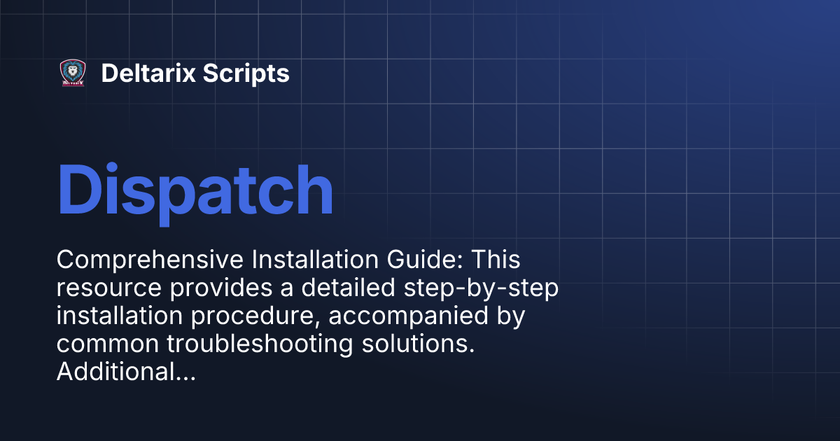 Dispatch | Deltarix Scripts