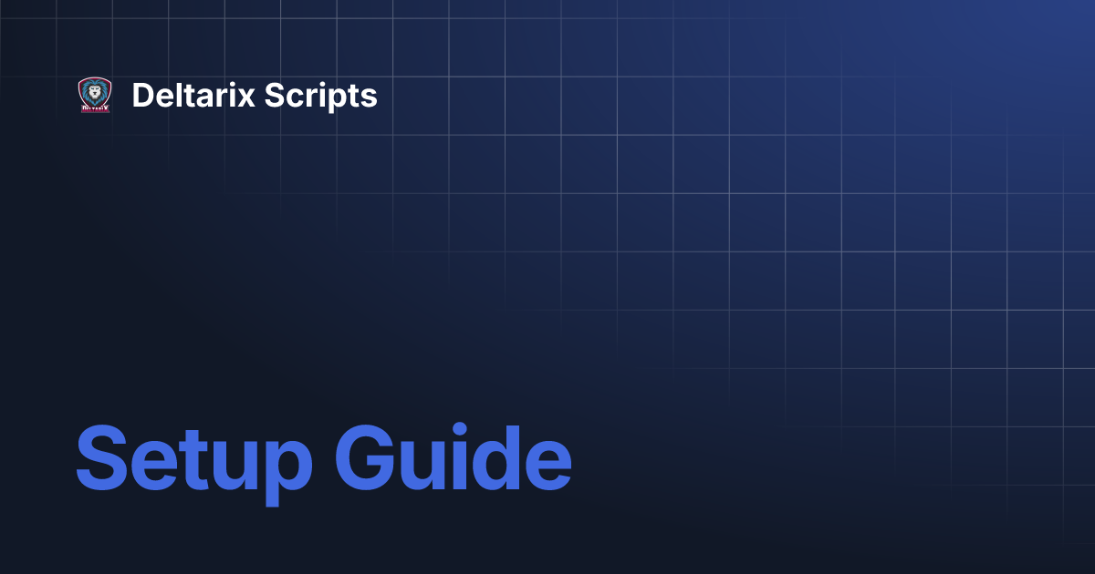 Setup Guide | Deltarix Scripts