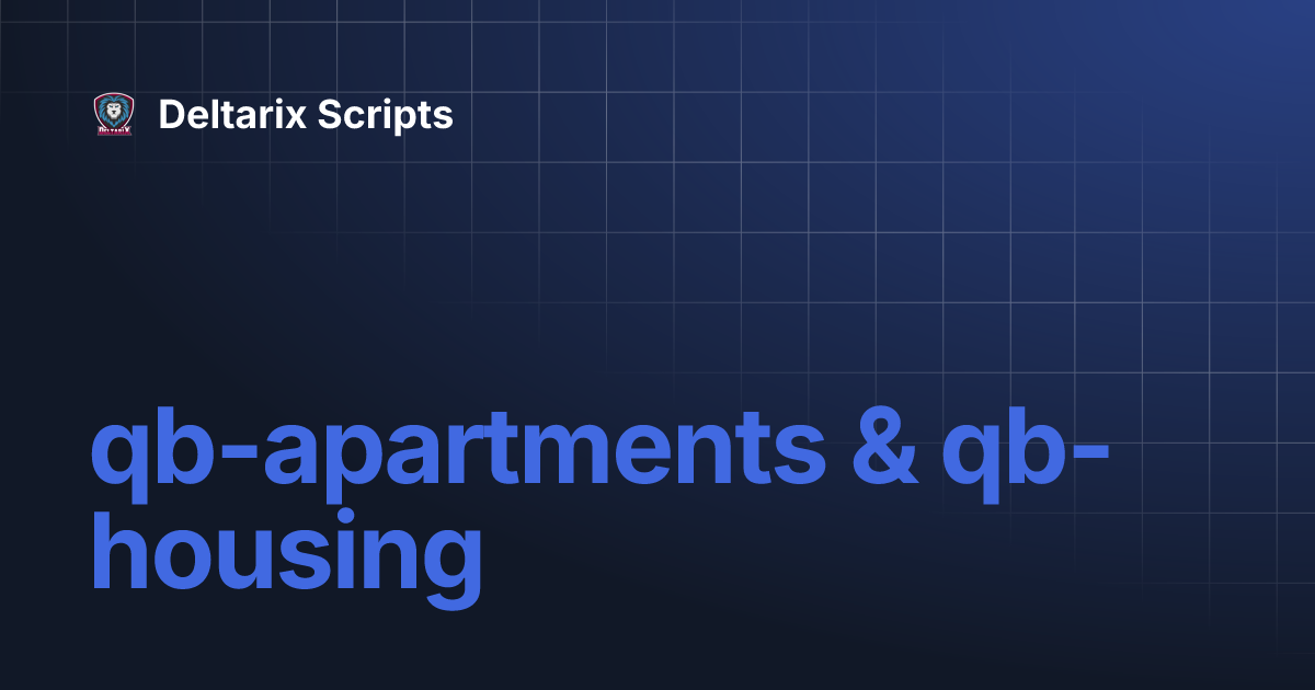 qb-apartments & qb-housing | Deltarix Scripts