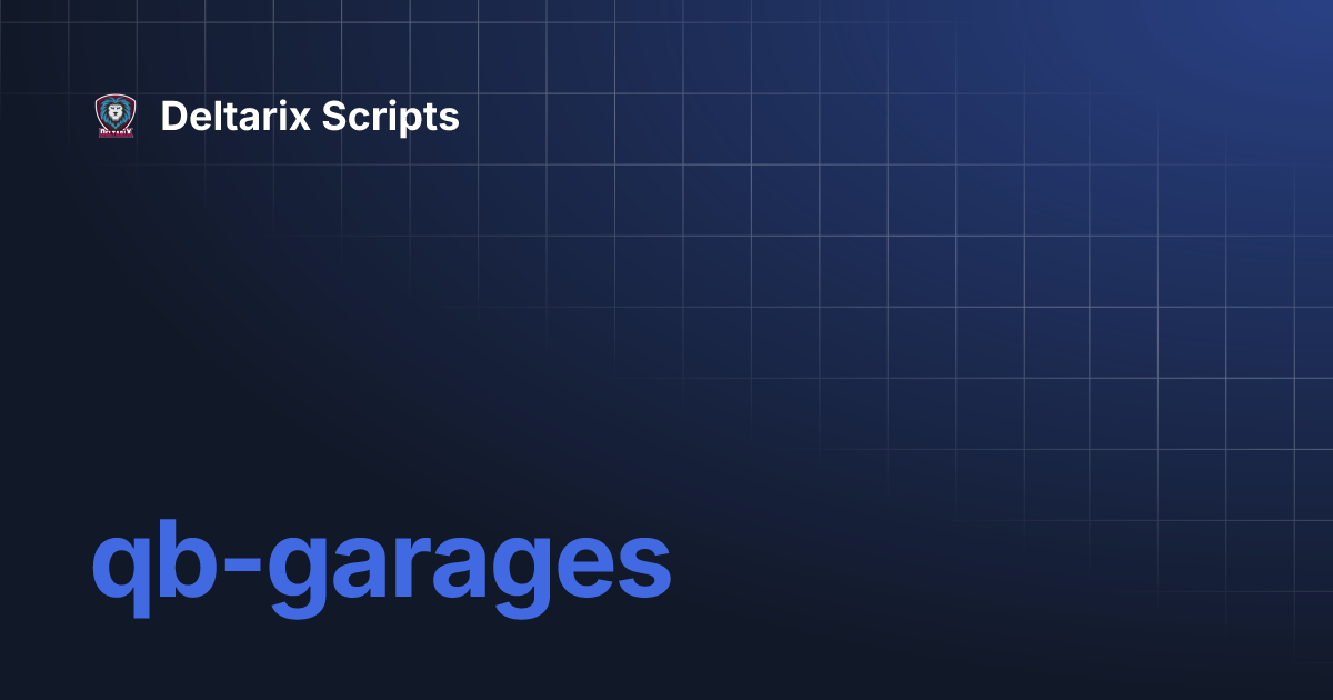 qb-garages | Deltarix Scripts
