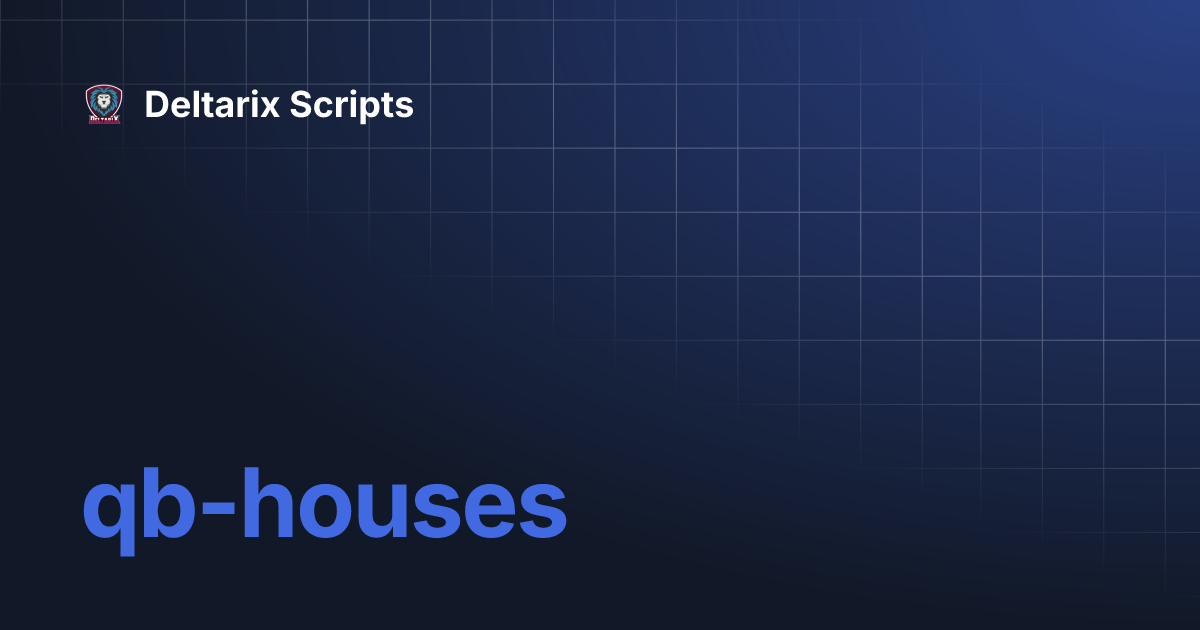 qb-houses | Deltarix Scripts